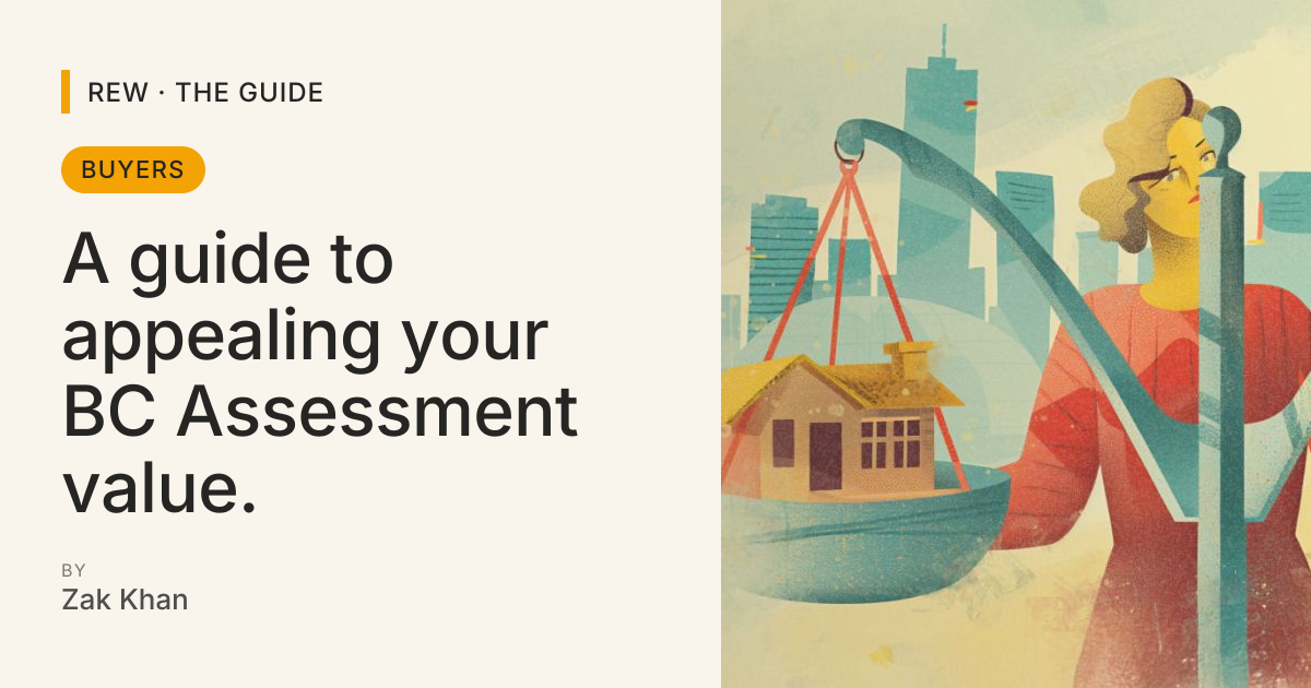 A guide to appealing your BC Assessment value. | REW | The Guide